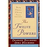 The Twelve Powers (Unity Classic... by Charles Fillmore
