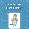 The Tale of Tom Kitten (Peter Rabbit): Beatrix Potter: 9780723267775 ...