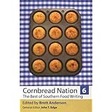 Cornbread Nation 5: The Best of Southern Food Writing (Cornbread Nation ...