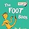 The Foot Book: Dr. Seuss's Wacky Book of Opposites : Dr. Seuss: Amazon ...