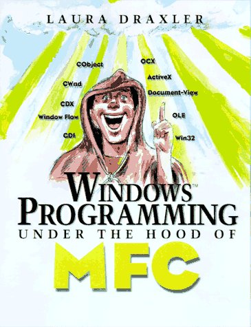 Windows Programming, Under the Hood of MFC: A Quick Tour of Visual C++ ...