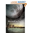 Amazon.com: This World We Live In (The Last Survivors, Book 3 ...