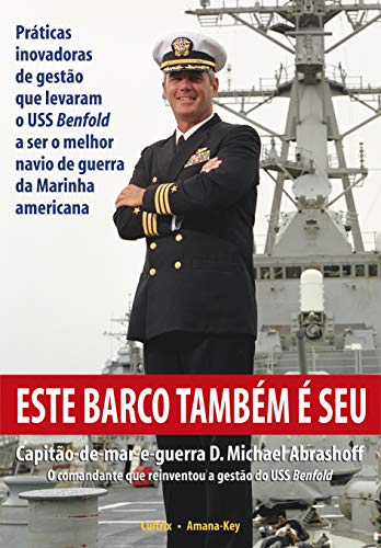 Este Barco Também É Seu (Em Portuguese do Brasil): D. Michael Abrashoff ...