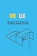 VR UX: Learn VR UX, Storytelling & Design: Casey Fictum: 9781533273024 ...