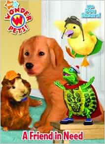 A Friend in Need (Hologramatic Sticker Book) Wonder Pets: Golden Books ...