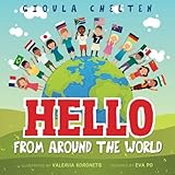Hello World! Greetings in 42 Languages Around the Globe: Manya Stojic ...