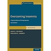 Overcoming Insomnia: A Cognitive-Behavioral Therapy Approach Workbook (Treatments That Work ...