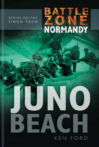 Juno Beach (Battle Zone Normandy): Ford, Ken: 9780750930079: Amazon.com ...