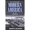 Amazon.com: The Shaping of Modern America: 1877 - 1920: 9780882959535 ...