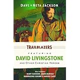 Trailblazers: Featuring William Tyndale and Other Christian Heroes ...