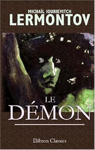 Le Démon - Michaïl Lermontov - Babelio