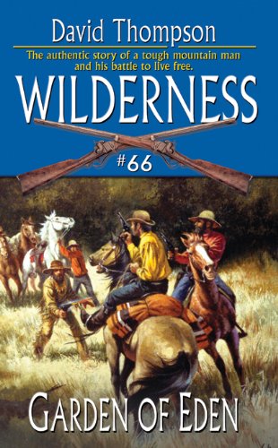 Garden of Eden (Wilderness, book 66) by David Thompson