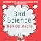 Bad Science: Amazon.co.uk: Goldacre, Ben: Books