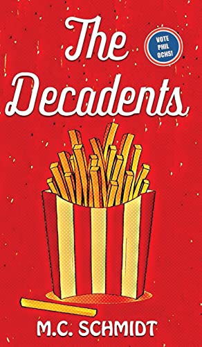 Amazon.com: The Decadents: 9781956769135: Schmidt, M C: Books