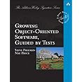 Growing Object-Oriented Software, Guided by Tests: Freeman, Steve ...