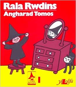 Cyfres Rwdlan:1. Rala Rwdins: Amazon.co.uk: Angharad Tomos ...