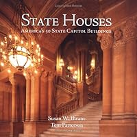 State Houses: America's 50 State Capitol Buildings: Thrane, Susan ...