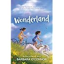 Wonderland: A Novel: Barbara O'Connor: 9781250211385: Amazon.com: Books