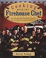 Amazon.com: Cooking With the Firehouse Chef (9781557884619): Keith ...