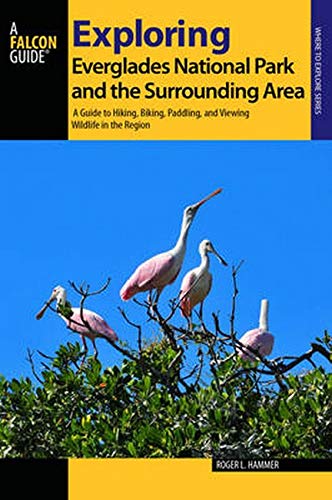 Exploring Everglades National Park and the Surrounding Area: A Guide to ...