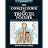 The Trigger Point Therapy Workbook: Your Self-Treatment for Pain Relief ...