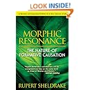 Morphic Resonance: The Nature of Formative Causation: Rupert Sheldrake ...
