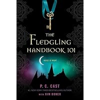 Amazon.com: The Fledgling Handbook 101 (House of Night Novels ...