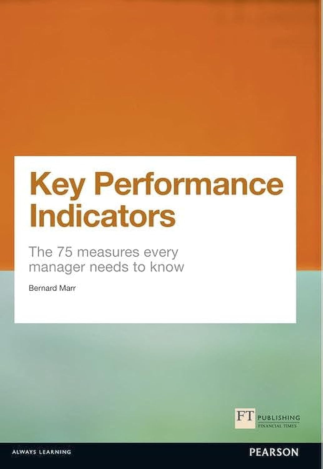 Mua Key Performance Indicators (KPI): The 75 measures every manager ...