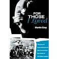 For Those I Loved: Gray, Martin: 9781571745279: Amazon.com: Books