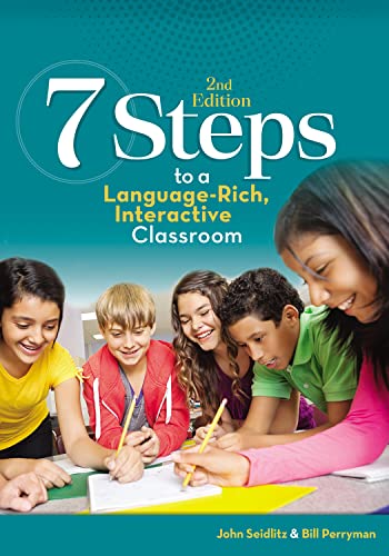 7 Steps to a Language-Rich, Interactive Classroom 2nd Edition: John ...
