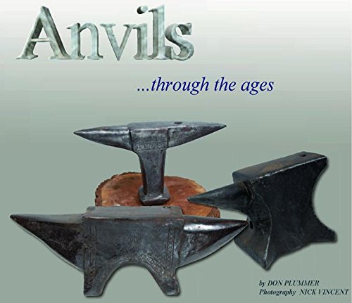 Anvils Through the Ages: Don Plummer, Don Plummer: 9781936013050 ...