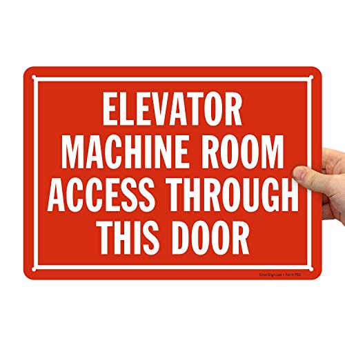 SmartSign “Elevator Machine Room Access Through This Door” Sign | 10" x ...
