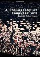 Amazon.com: A Philosophy of Computer Art (9780415547628): Lopes ...