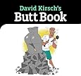 David Kirsch's Butt Book: David Kirsch, Steve Wacksman: 9781615841707 ...