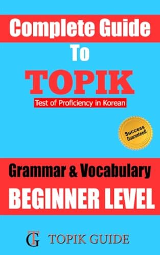 Complete Guide to TOPIK Grammar & Vocabulary - Beginner Level in ...