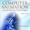 Computer Animation: Algorithms and Techniques: Parent Ph.D., Rick: 9780124158429: Amazon.com: Books