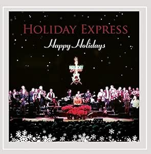 Holiday Express - Happy Holidays - Amazon.com Music