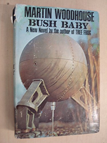 Amazon - Bush baby;: A novel: Woodhouse, Martin: Books