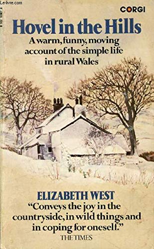 Hovel in the Hills: An Account of the Simple Life: Elizabeth West ...