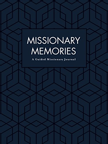 Missionary Memories: A Guided Missionary Journal - Elder: Covenant ...