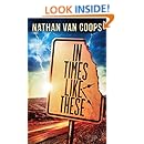Amazon.com: In Times Like These: A Time Travel Adventure eBook: Nathan ...
