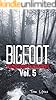 Amazon.com: Bigfoot Frightening Encounters eBook: Tom Lyons: Kindle Store