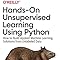 Patel, A: Hands-On Unsupervised Learning Using Python: Amazon.de: Patel, Ankur A ...