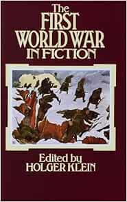 The First World War in fiction: A collection of critical essays: Klein ...