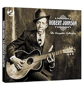 Robert Johnson - Complete Collection/Robert Johnson - Amazon.com Music
