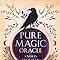 Pure Magic Oracle: Cards for strength, courage and clarity (Rockpool ...