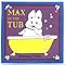 Max in the Tub bath book and soap crayons (Max and Ruby): Wells ...