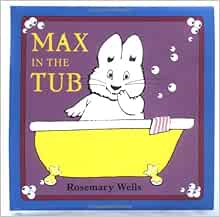 Max in the Tub bath book and soap crayons (Max and Ruby): Wells ...