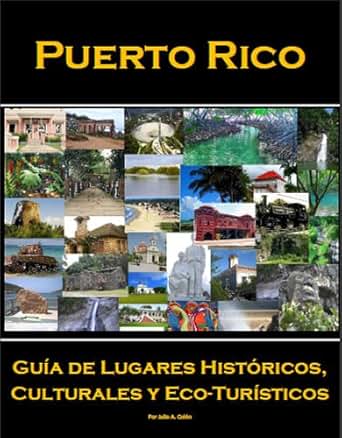 Amazon.com: Puerto Rico: Guia de Lugares Historicos, Culturales y Eco ...