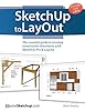 SketchUp to LayOut: The essential guide to creating construction ...